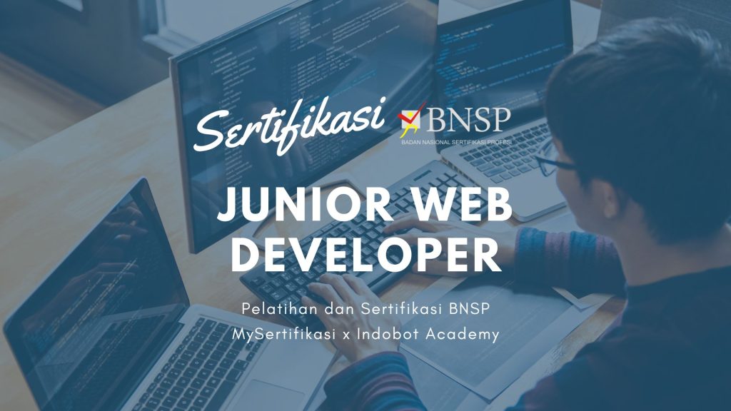 Pelatihan Junior Web Developer BNSP - Indobot Academy